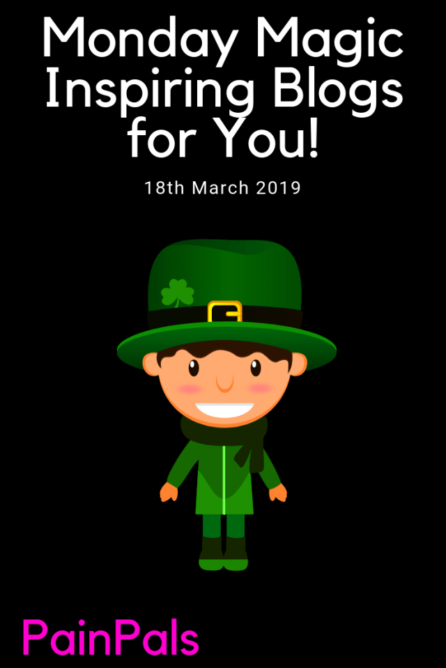 Monday Magic – Inspiring Blogs for You! – PainPalsBlog